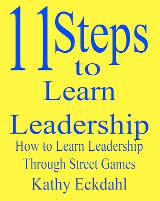 11 Steps to Learn Leadership: How to Learn Leadership Through Street ...