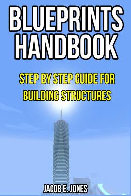 Blueprints Handbook: Step by Step Guide for Building Structures by ...