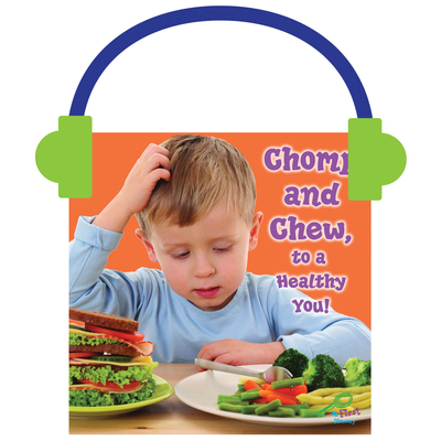 Chomp and Chew to a Healthy You by Molly Carroll - Alibris