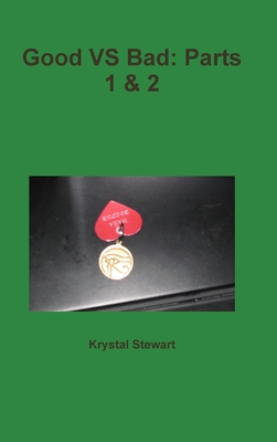 Good VS Bad: Parts 1 & 2 by Krystal Stewart: Compare Prices on New ...