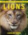 Lion: Amazing Photos & Fun Facts Book about Lion for Kids by Caroline ...