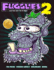 Fugglies Coloring Book ... and that ain't Fat & Ugly!: Original ...