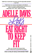 Let's Eat Right to Keep Fit by Adelle Davis - Alibris