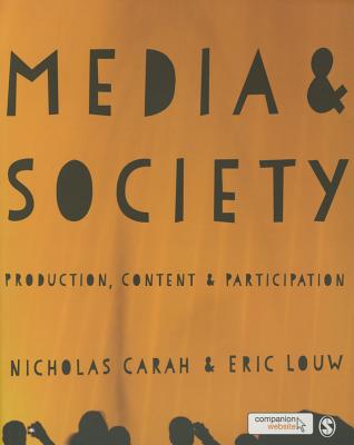 Media and Society by Nicholas Carah, Eric Louw - Alibris