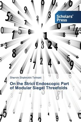 On the Strict Endoscopic Part of Modular Siegel Threefolds by Shahrokhi ...