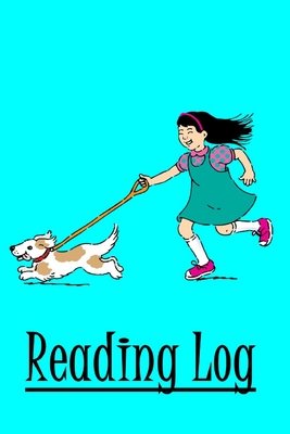 Reading Log: Girl & Dog Reading Log Journal, Kid's Reading Log Record ...