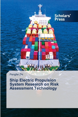 Ship Electric Propulsion System Research on Risk Assessment Technology ...