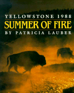 Summer of Fire: Yellowstone 1988 by Patricia Lauber: Compare Prices on ...