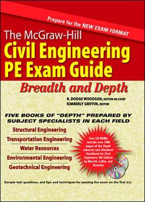 The McGraw-Hill Civil Engineering PE Exam Guide: Breadth and Depth by R ...