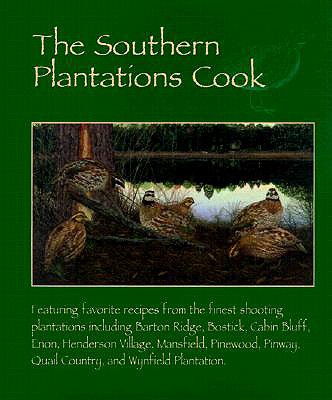 The Southern Plantations Cook by Leslie DeLaney, David McKim, Saint ...