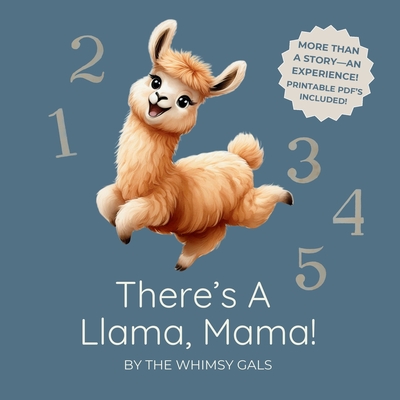 There's a Llama, Mama!: Counting Fun From 1 to 10 (Includes interactive ...