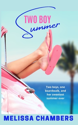 Two Boy Summer: A Young Adult Love Triangle Romance by Melissa Chambers ...
